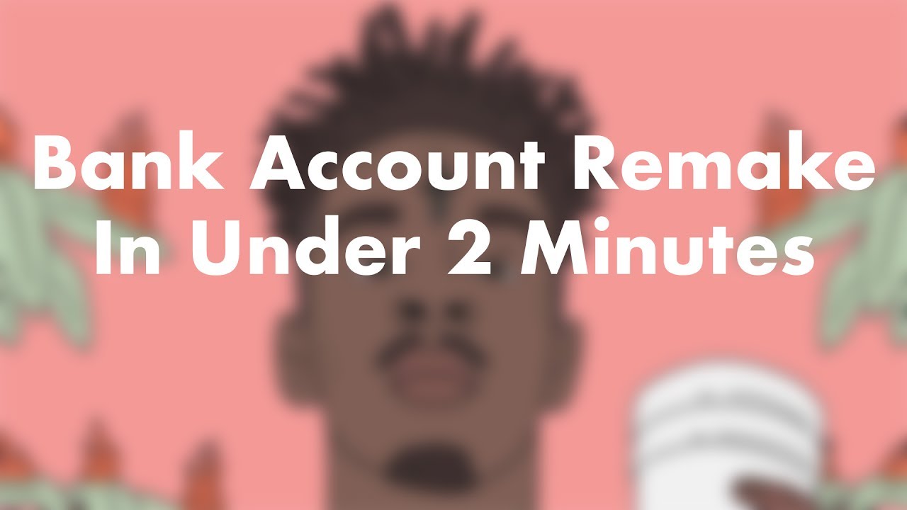 How "Bank Account" by 21 savage was made in 2 minutes. - YouTube