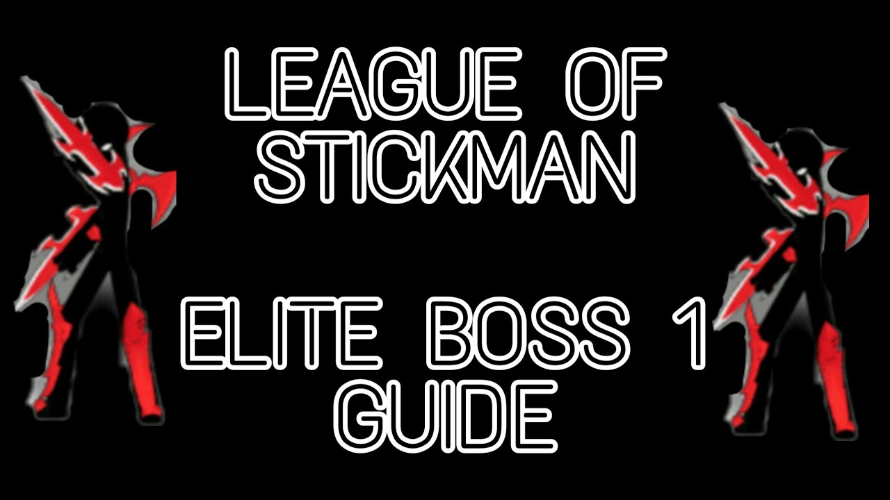How to Defeat Elite Boss 1|League of Stickman (First Video) - YouTube