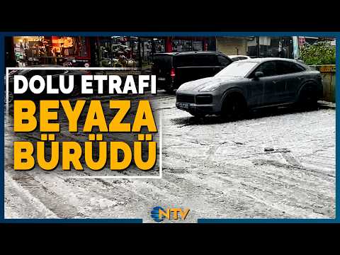 İstanbul'a Dolu Yağışı Etrafı Beyaza Bürüdü! Ne Kadar Sürecek? | NTV