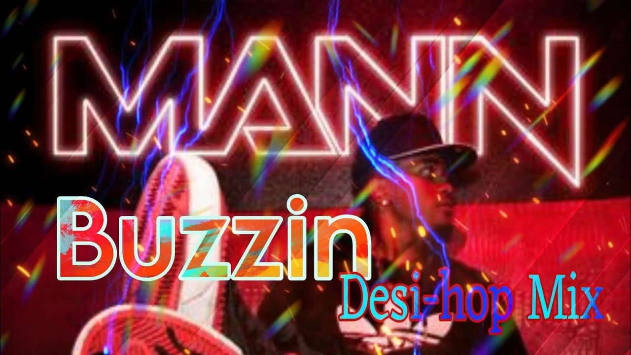 Buzzin ( Desi-Hop Mix ) dj Chile , MANN , Latest 2023 Remixes🔥TikTok🔥 ...