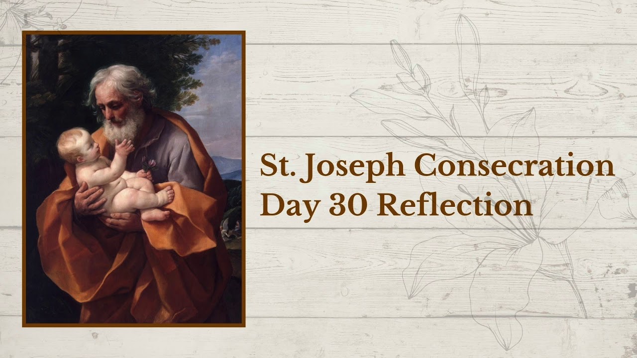 Day 30 of St. Joseph Consecration - YouTube