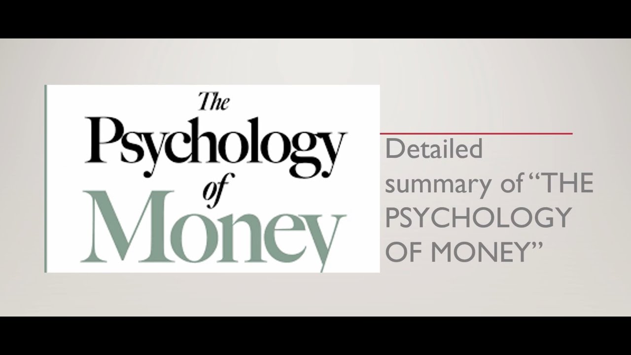 The Psychology of Money Summary (Part 1) – How to Think About Wealth ...