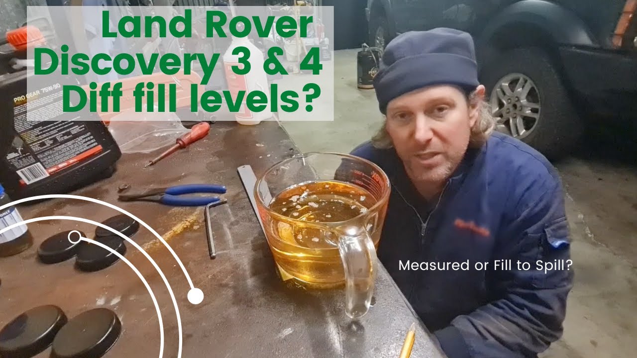 Discovery 3/4 Diff fill levels | Measured amount or fill to spill ...