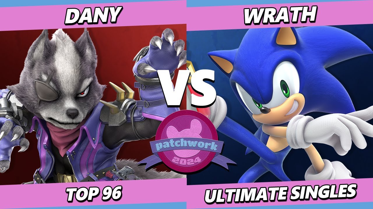 Patchwork 2024 - Dany (Wolf) Vs. Wrath (Sonic) Smash Ultimate - SSBU ...