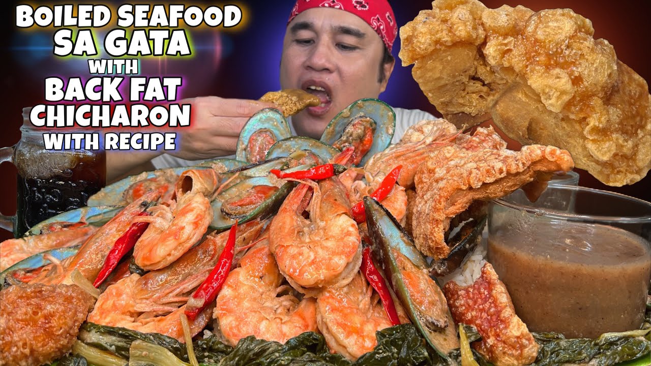 SEAFOOD BOIL SA GATA WITH BACK FAT CHICHARON MUKBANG PINOY MUKBANG ...