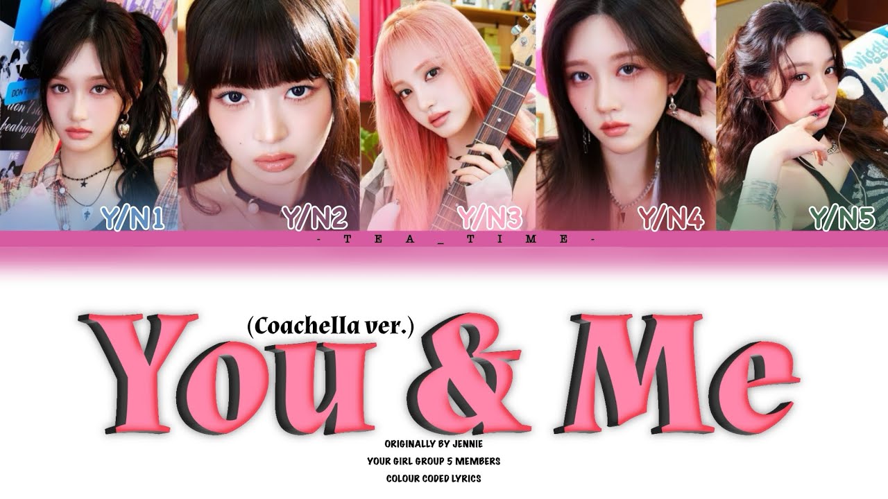 Your Girl Group (5 Members) | You & Me (Coachella Ver.) Originally By ...