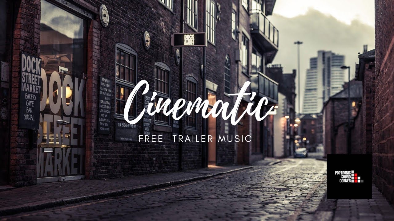 Free cinematic trailer music - No copyright music - YouTube