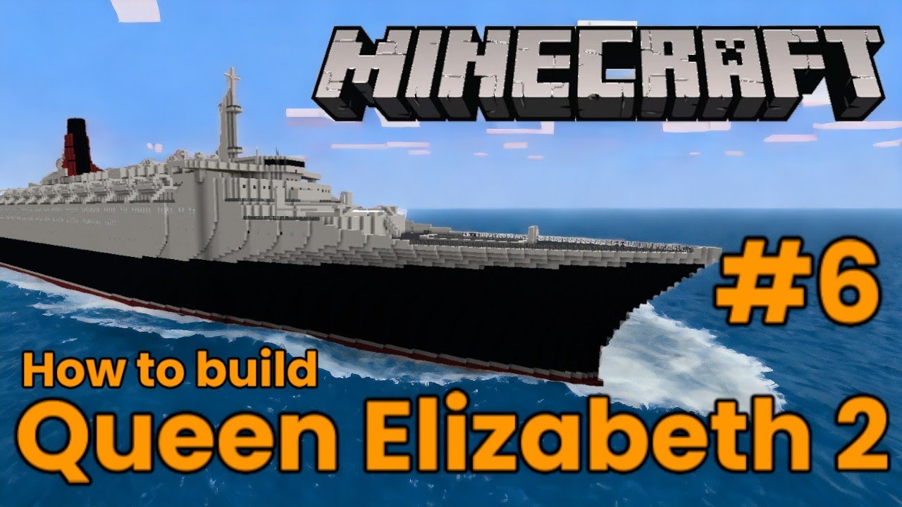 Minecraft, Queen Elizabeth 2 Tutorial part 6 - YouTube