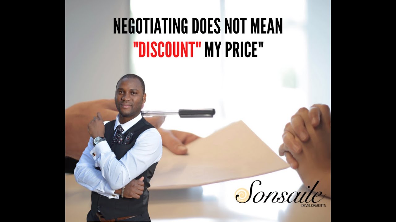 Negotiating Does Not Mean "Discount My Price " - YouTube