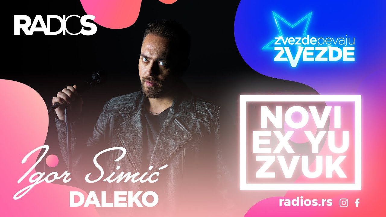 Igor Simic - Daleko (Official video) 2020 - ZVEZDE PEVAJU ZVEZDE NOVI ...