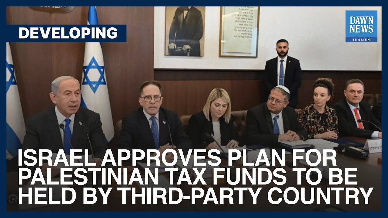 Israel Approves Plan For Palestinian Tax Funds To Be Held By Third ...