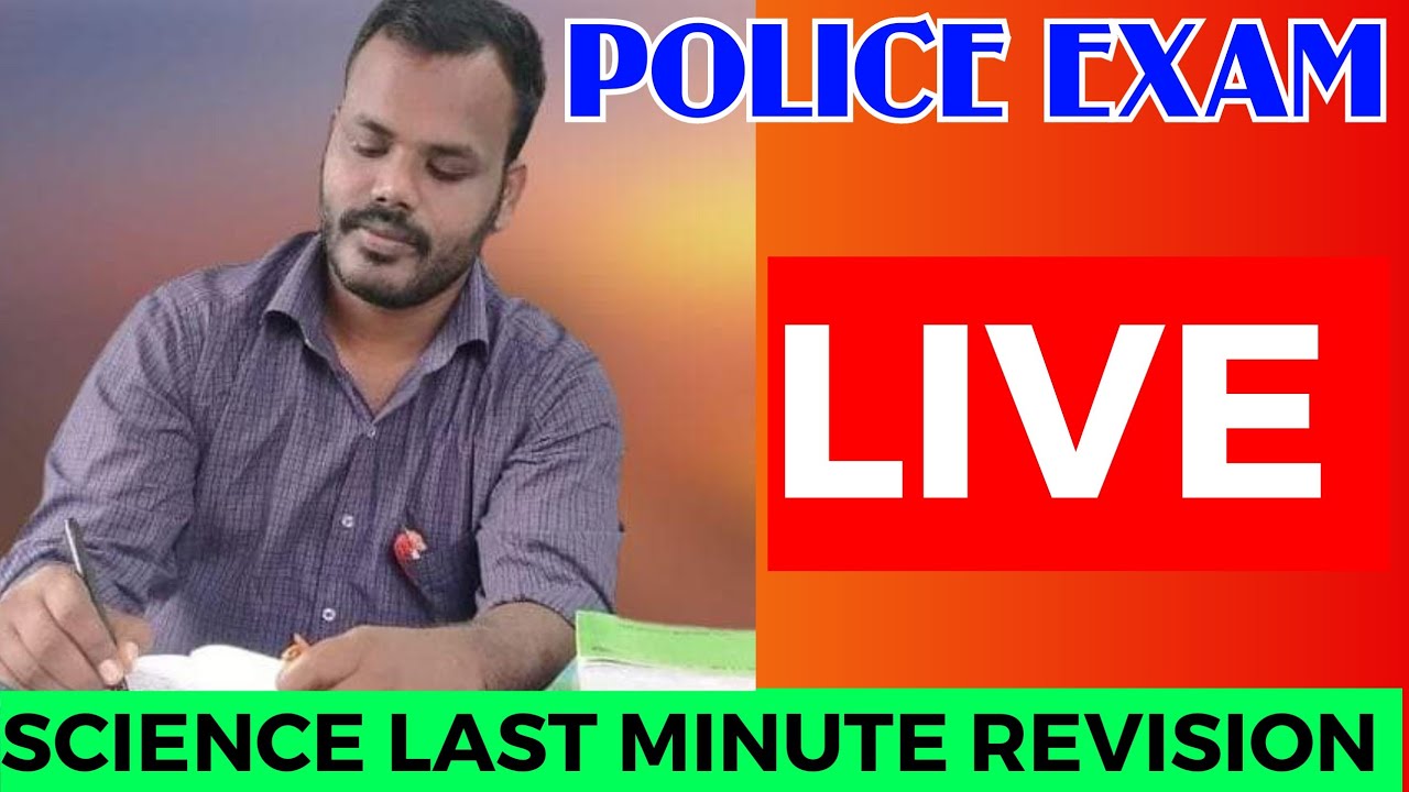 POLICE EXAM SCIENCE LAST MINUTE REVISION - YouTube