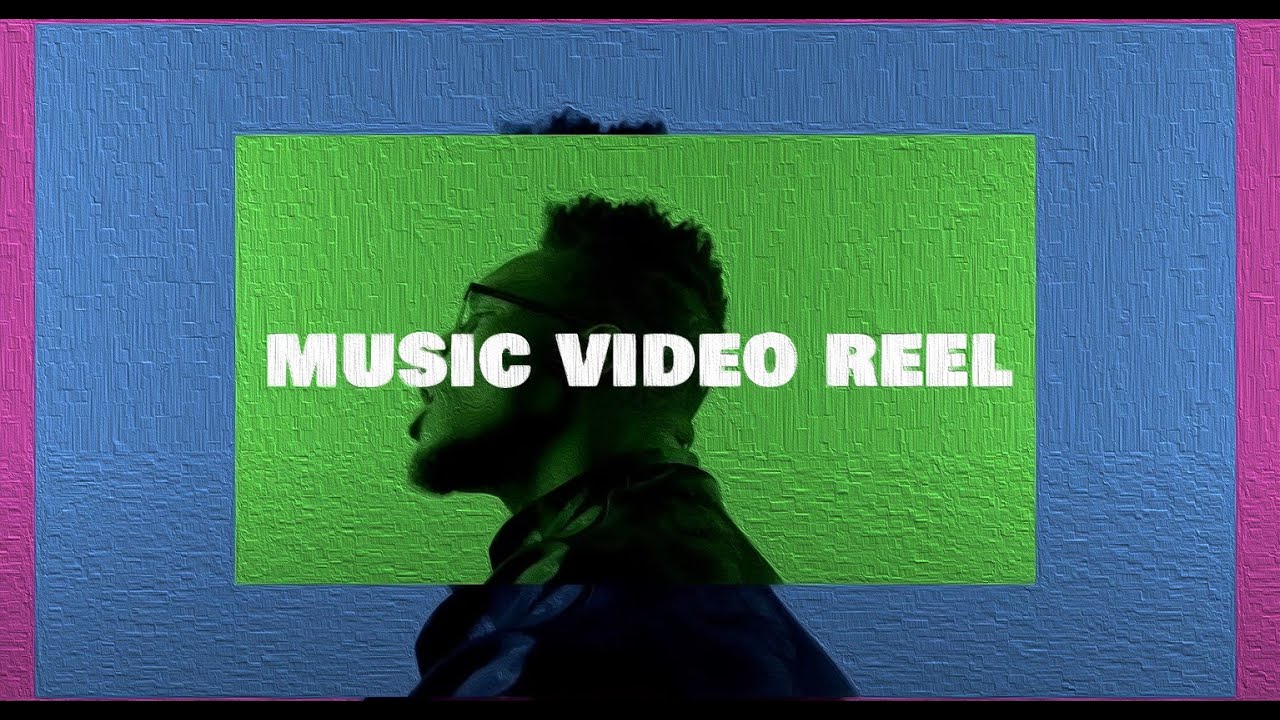 Music Video Reel - YouTube