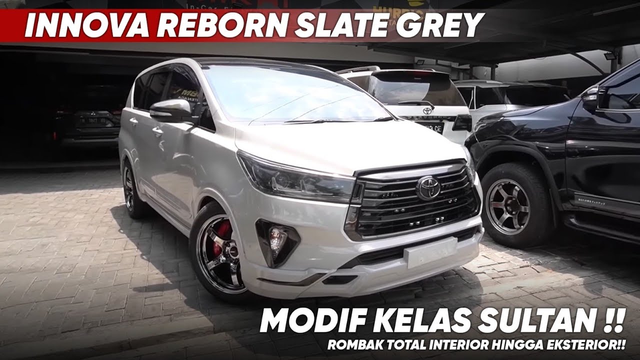MODIF KELAS SULTAN!! INNOVA REBORN SLATE GREY! ROMBAK TOTAL INTERIOR ...