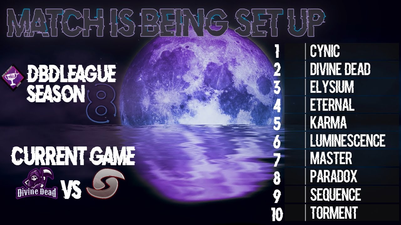DBDLeague Season 8 - Week 1 - Day 1. SEQUENCE VS DIVINE DEAD ...
