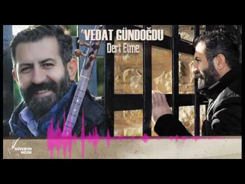Vedat Gündoğdu - Şimdi Ayrı Yollara Düştük (Dert Etme 2017)