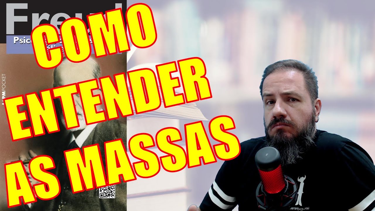 Freud Psicologia Da Massas E AnÁlise Do Eu Youtube