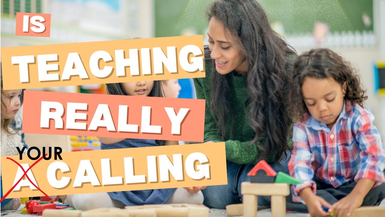 Is teaching really your calling? - YouTube