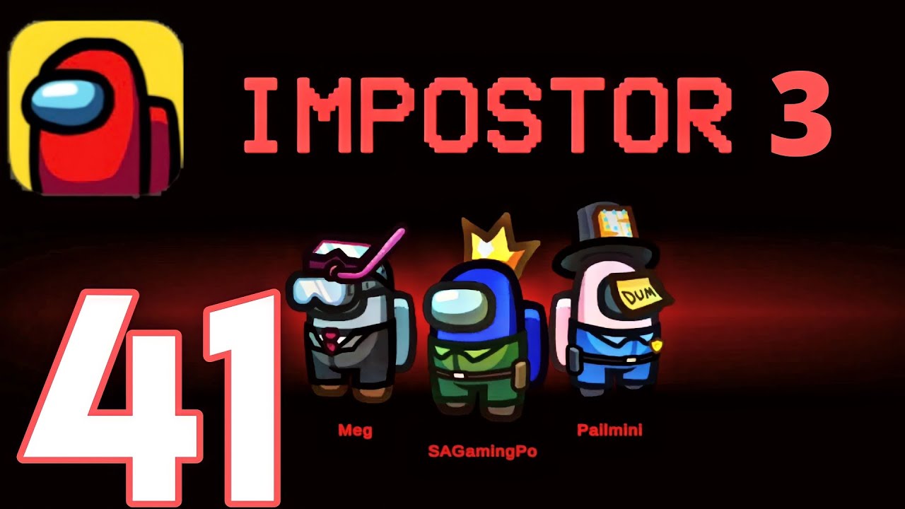 Among Us - 03 Imposters - Gameplay Walkthrough Part - 41 (Android, iOS)🔥 - YouTube