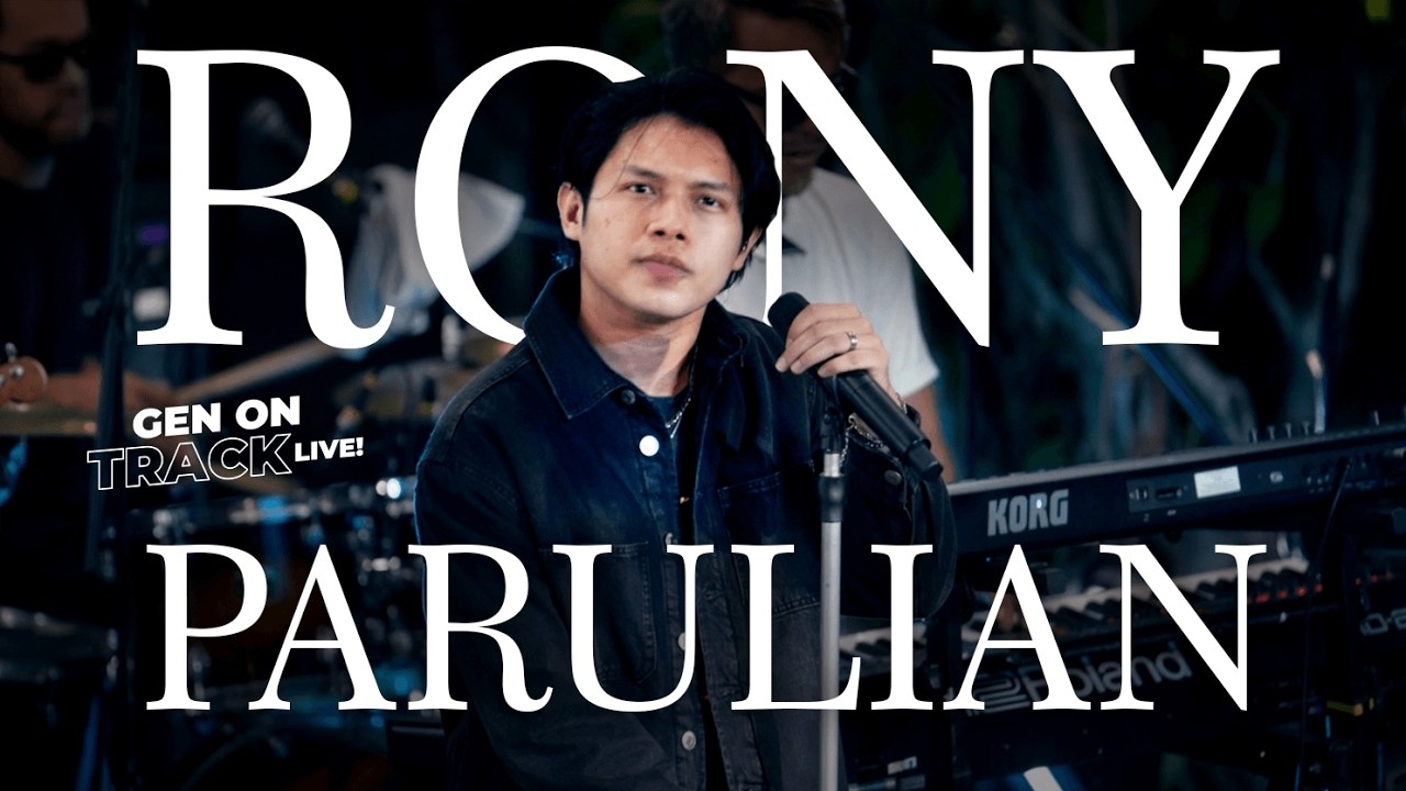 RONY PARULIAN DI GEN ON TRACK [LIVE] - YouTube