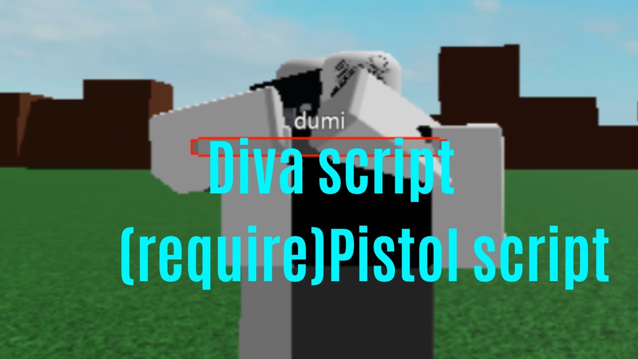 (require)Pistol script-Diva script - YouTube