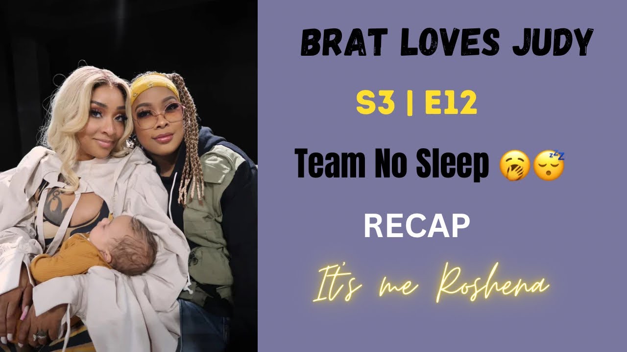 Brat loves Judy | S3 E12 | Team No Sleep | Recap - YouTube