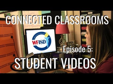 WFISD Connected Classrooms - Episode 5: Student Videos - YouTube