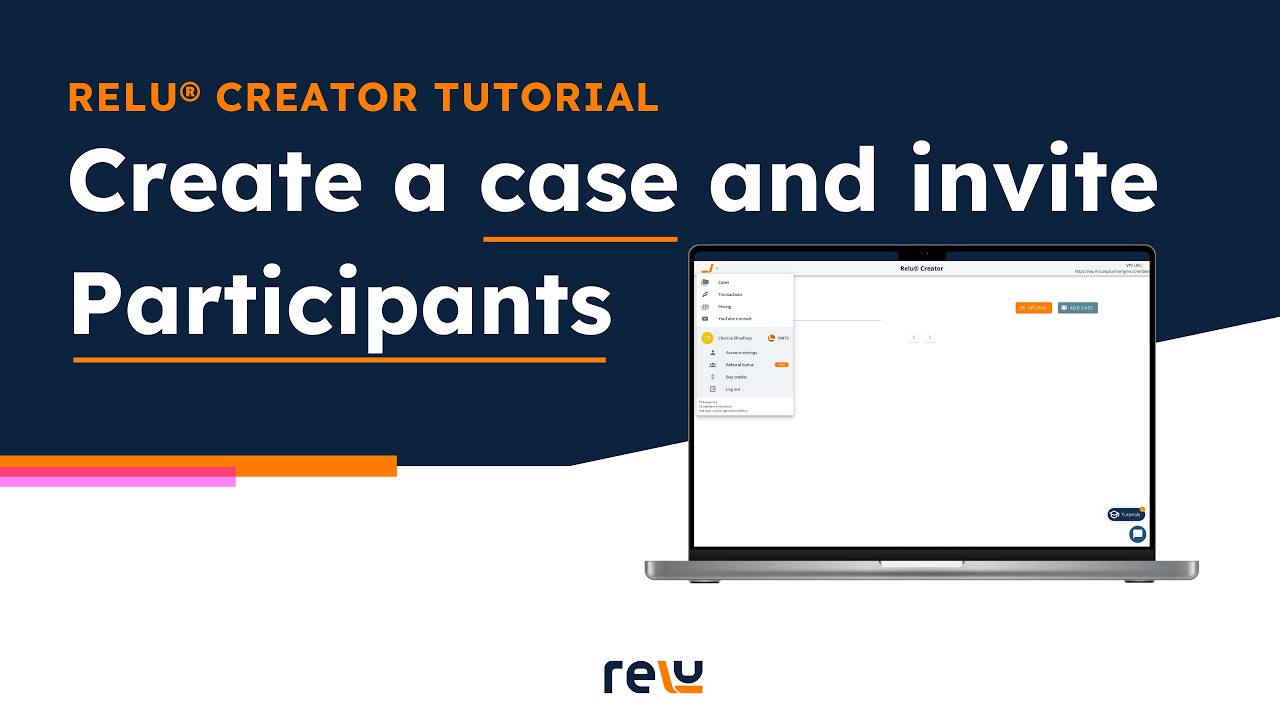 2 - Create a Case and Invite Participants | Relu® Creator - YouTube