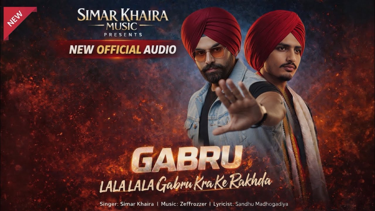 Gabru – New Punjabi Bhangra Song 2026 🔥 | Simar Khaira | Zeffrozzer ...