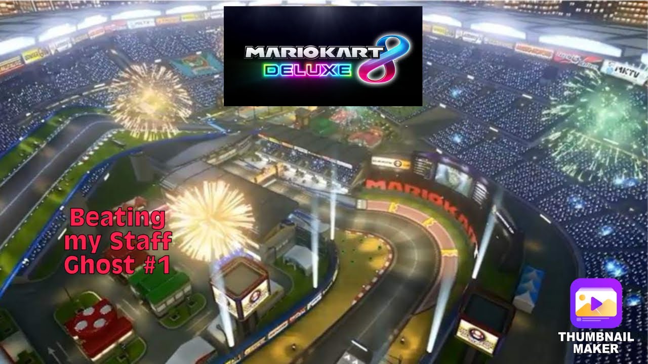 Mario Kart 8 Deluxe (Beating my Staff Ghost #1) - YouTube