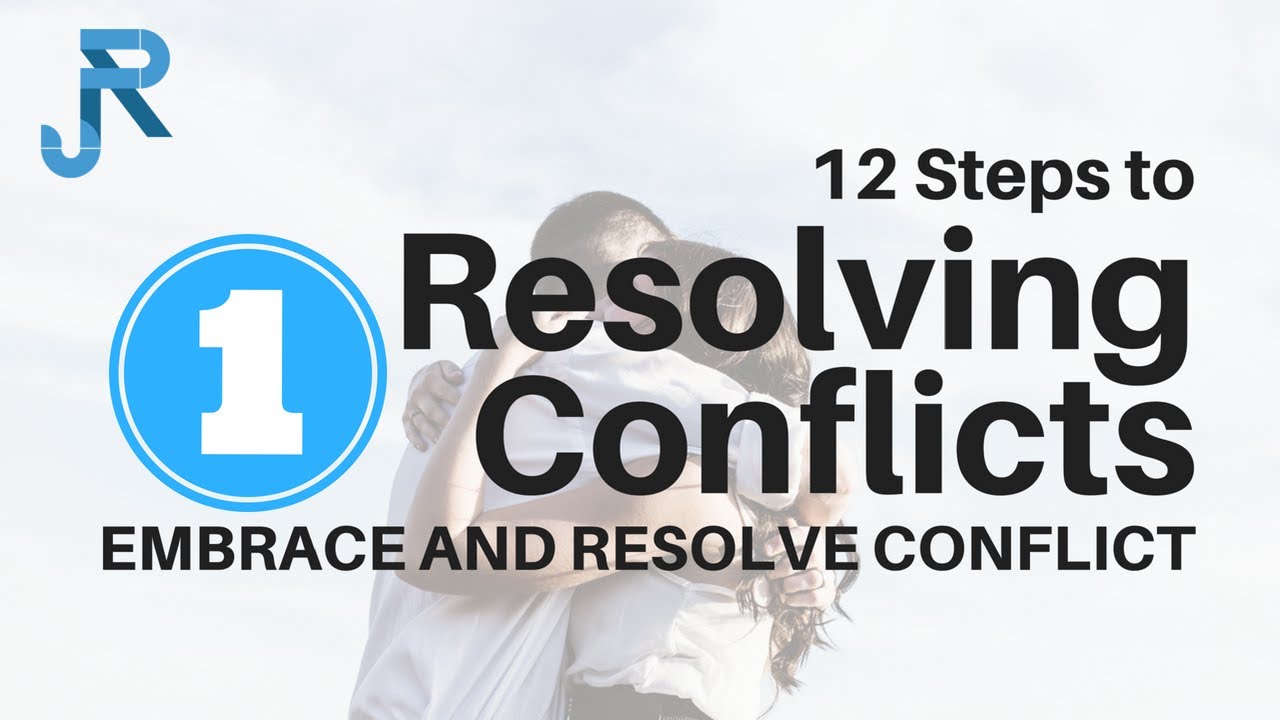 Step 1 - Embrace and Resolve Conflict - YouTube