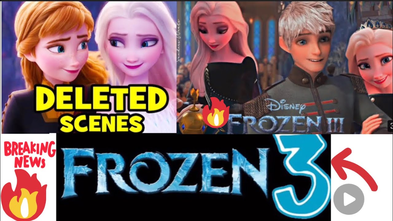 Frozen 3 Trailer And DELETED Scenes From Frozen 2 YouTube Frozen 3 Trailer And DELETED Scenes From Frozen 2 YouTube