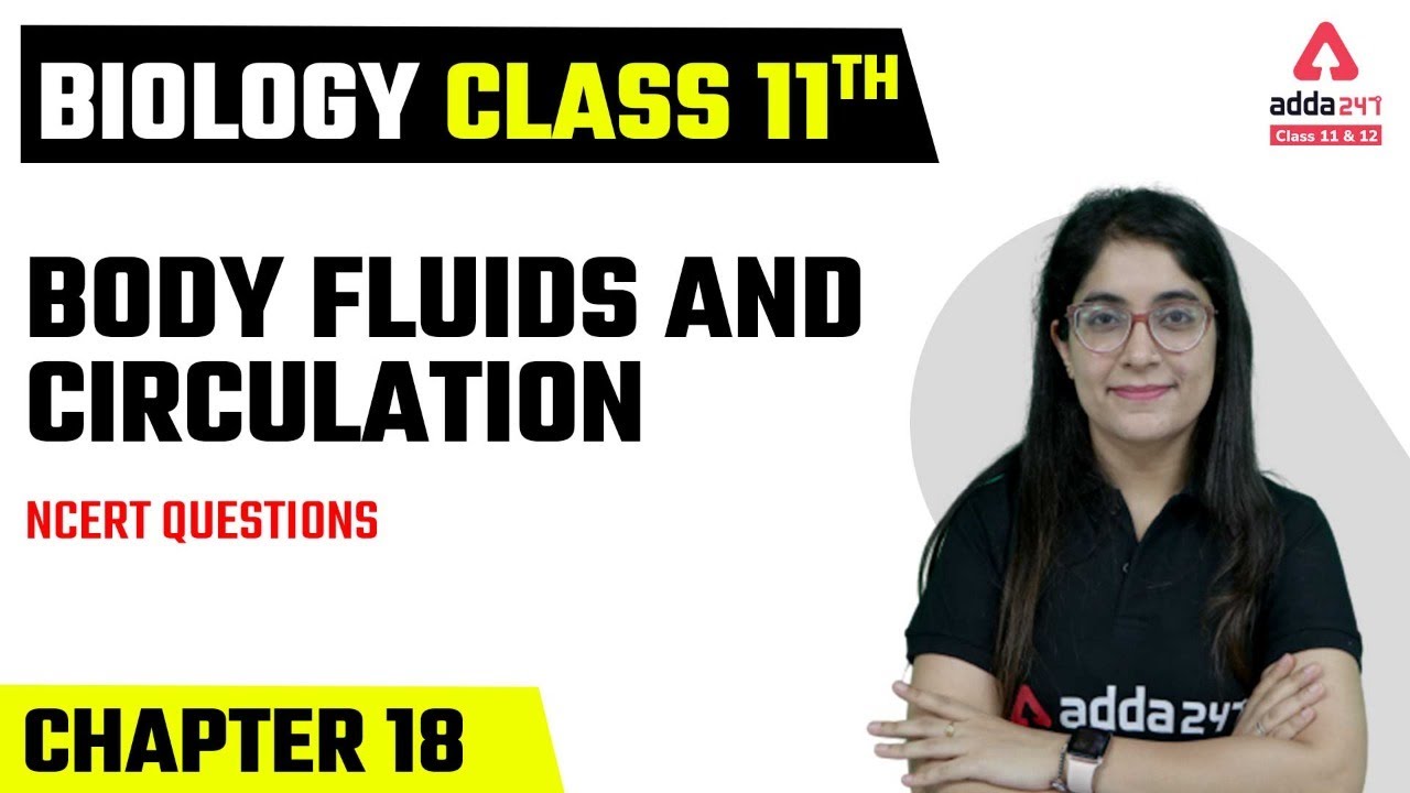 Class 11 Biology Chapter 18 | Body Fluids and Circulation | NCERT ...
