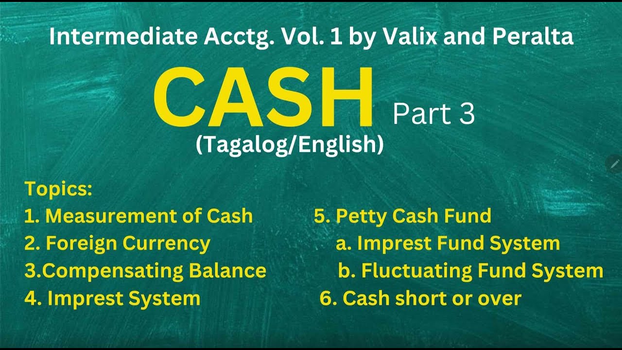 Intacc-Cash Part3-Foreign Currency, Compensating Balance, Petty Cash ...