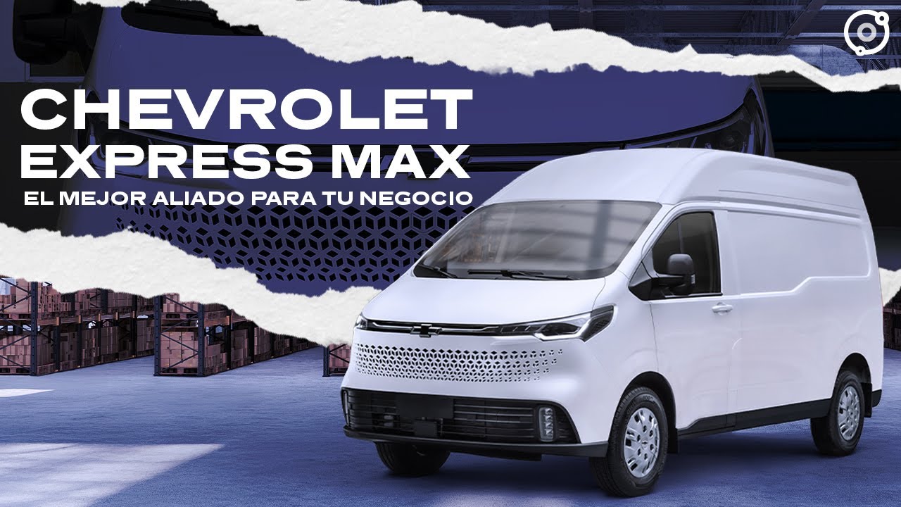 Chevrolet Express Max 2025 - El mejor aliado para tu negocio ...