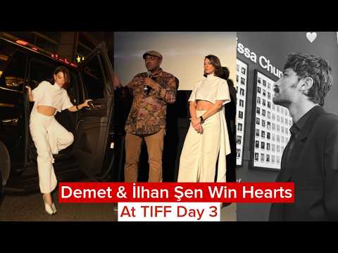 Demet Özdemir & İlhan Şen Win Hearts at TIFF Day 3
