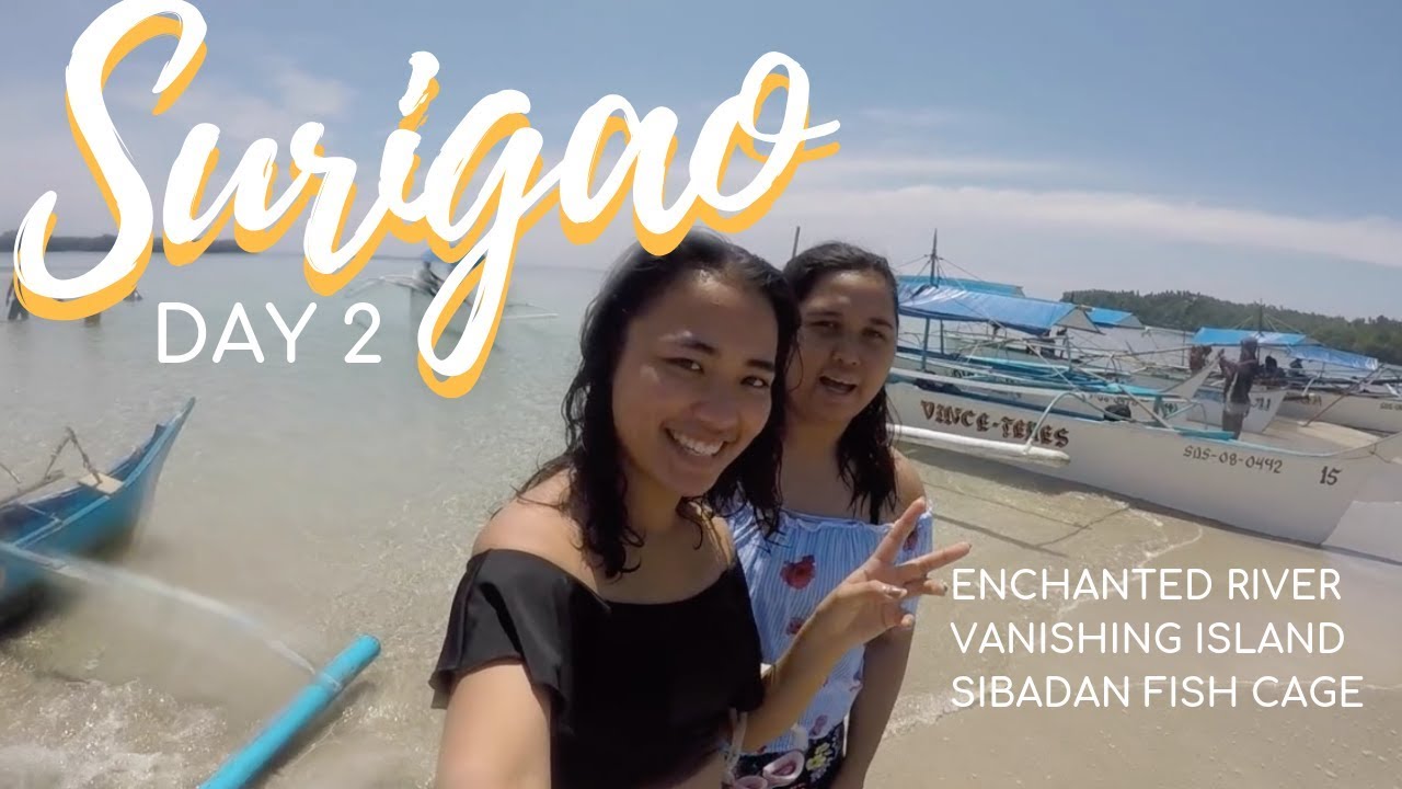 ENCHANTED RIVER, SIBADAN FISH CAGE, VANISHING ISLAND | Surigao Day 2 ...