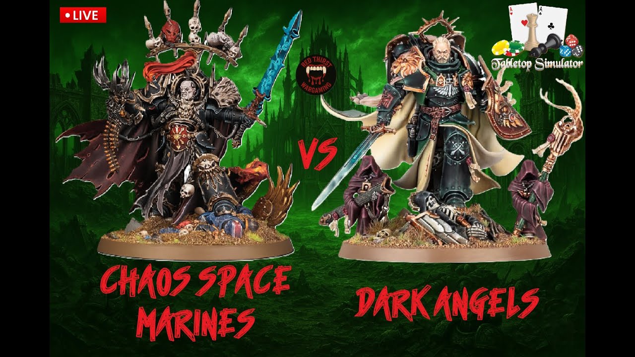 Chaos Space marines vs Dark Angels! Warhammer 40k Tabletop Simulator ...