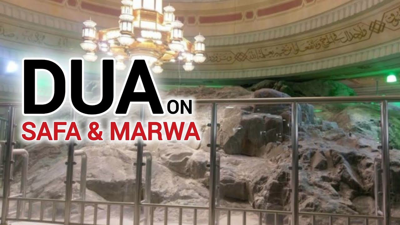 Dua At Mount Safa & Mount Marwah | La ilaha illallahu | Safa Marwah Ki ...