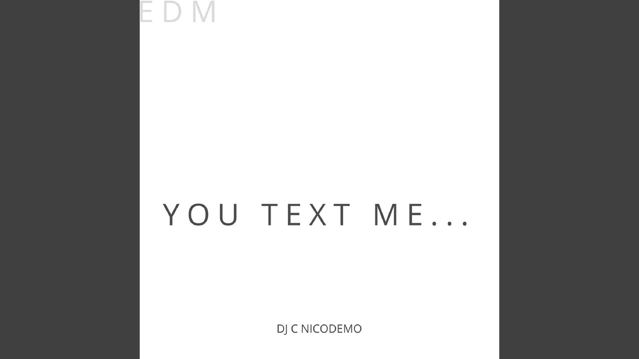 You Text Me - YouTube
