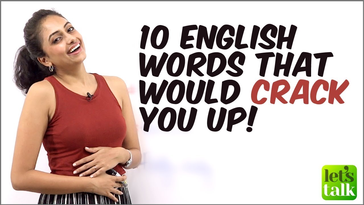 10 English Words That Would Crack You Up! Advanced English Speaking ...