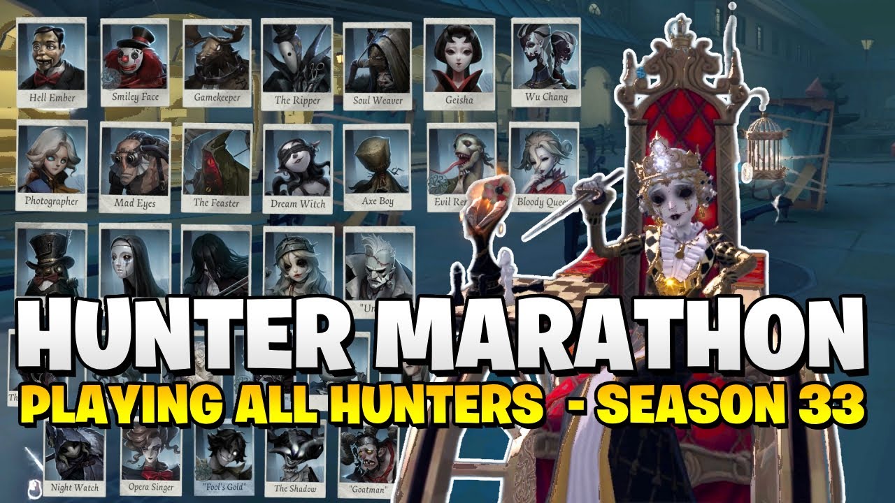 SEASON 33 HUNTER MARATHON IDENTITY V - YouTube