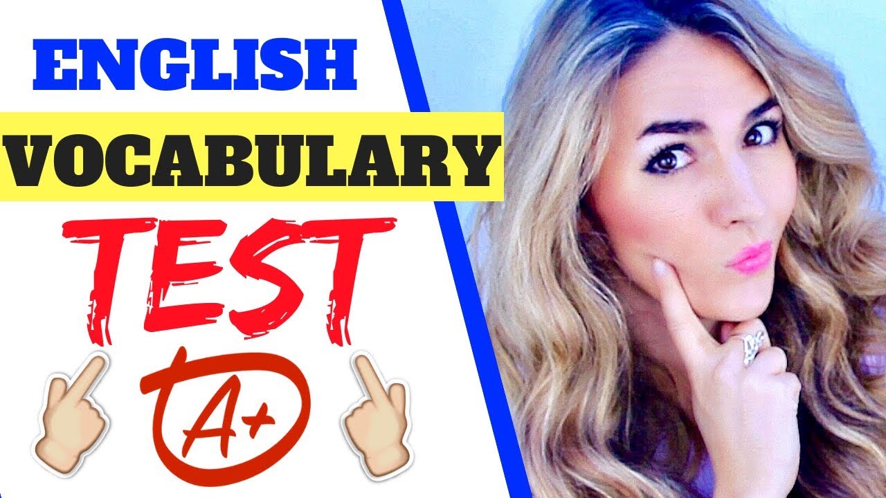 English Vocabulary Test Intermediate To Advanced English Level english-vocabulary-test-intermediate-to-advanced-english-level