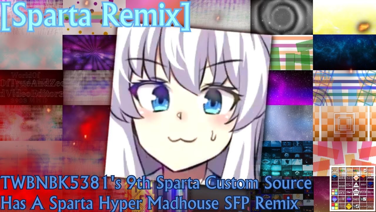 [Sparta Remix] TWBNBK5381's 9th Sparta Custom Source Has A Sparta Hyper ...