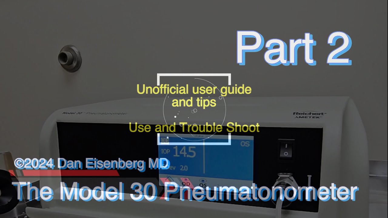 Model30 Pneumatonometer Part II - YouTube