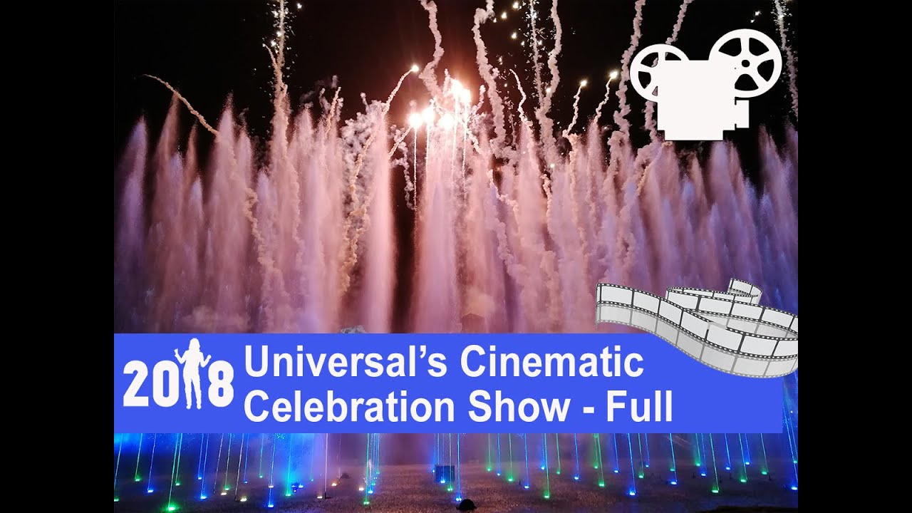 NEW FULL Universal’s Cinematic Celebration - New Nighttime Show at ...