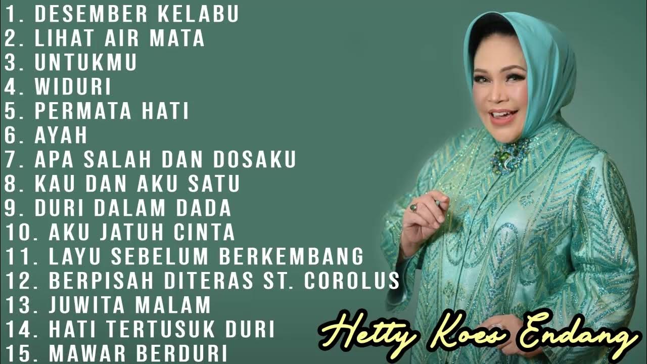 Hetty Koes Endang Full Album Lagu Keroncong Terbaik - Desember Kelabu - Lihat Air Mata - Untukmu ...