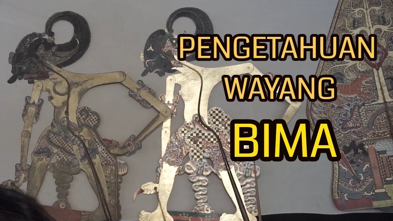 Pengetahuan Wayang | Bima - YouTube