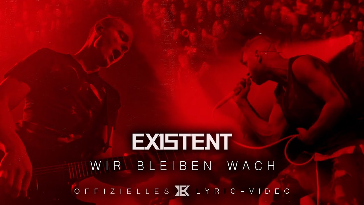 EXISTENT - Wir bleiben wach || Offizielles Lyric Video - YouTube