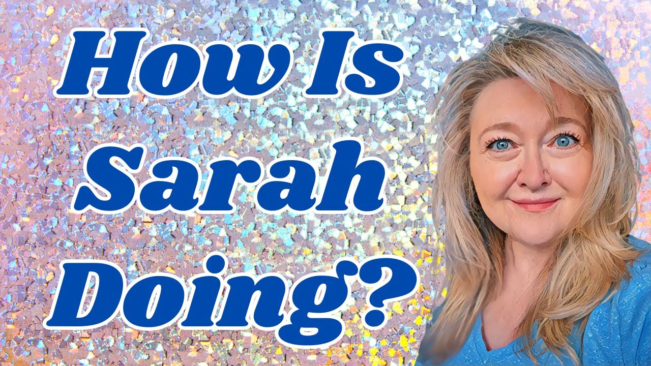 HOW IS SARAH DOING? WHY HAVE WE HEARD NO UPDATES? - YouTube